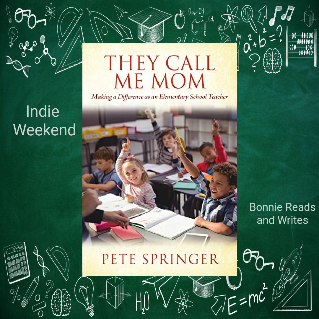 Indie Weekend: They Call Me Mom by Pete Springer – Bonnie Reads and Writes